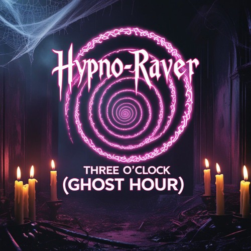 Stream Three O'Clock (Ghost Hour) by Hypno-Raver | Listen online for ...