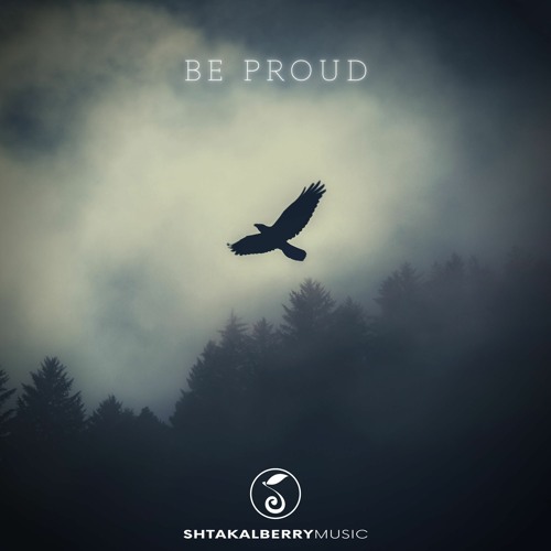 Stream Be Proud | Background Music | FREE DOWNLOAD by ShtakalBerry ...