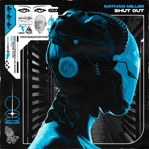 Stream Nathan Miller - Shut Out by Holy Trap | Listen online for free ...