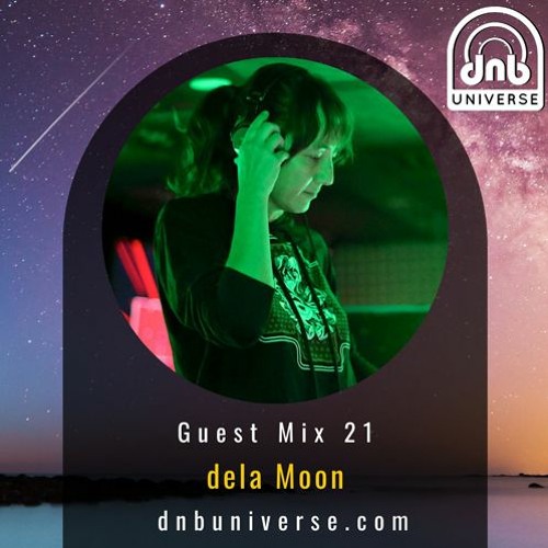 Stream Guest Mix #21 - dela Moon by DNB Universe Shop | Listen online for free on SoundCloud