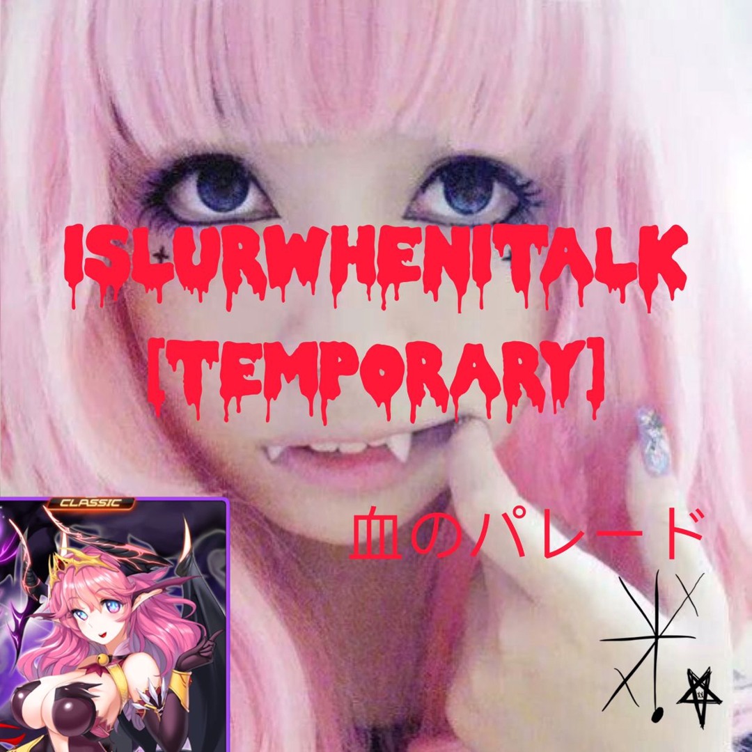 Stream ISLURWHENITALK! - TEMPORARY >.
