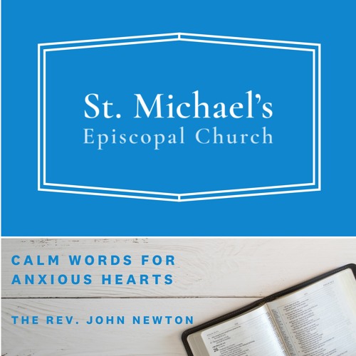 Stream St. Michael's Episcopal Church | Listen to Calm Words for ...