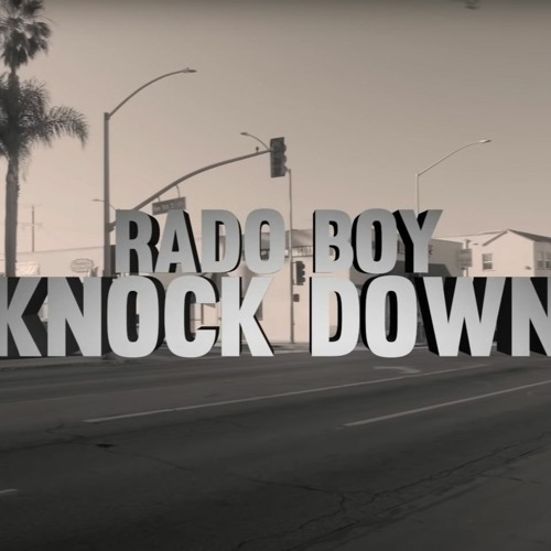 Stream RADO BOY - KNOCC DOWN by Slappin Bangers Ent. | Listen online ...