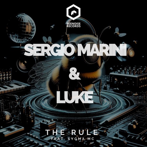Stream Sergio Marini & Luke - The Rule (Extended Mix) by Beenoise Rec ...