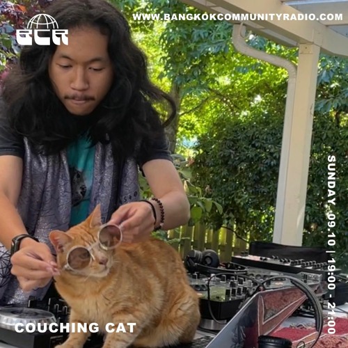 Stream Couching Cat 9th October 2022 by Bangkok Community Radio ... Stream Couching Cat 9th October 2022 by Bangkok Community Radio ...