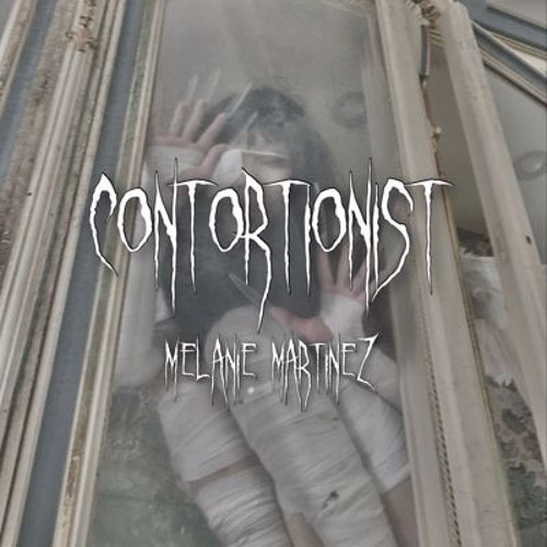 Stream Melanie Martinez - THE CONTORTIONIST [slowed+reverb] by ...