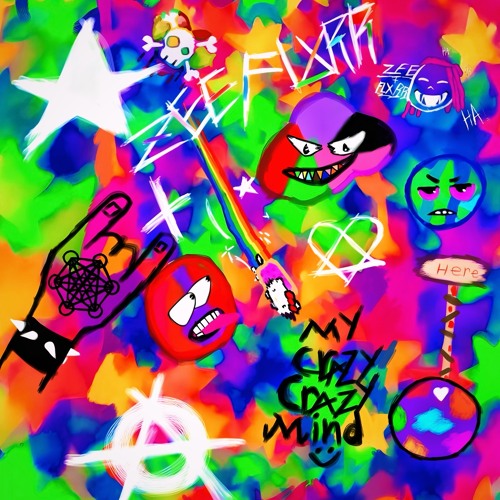 Stream zeeflxrr | Listen to MY CRAZY CRAZY MIND playlist online for ...