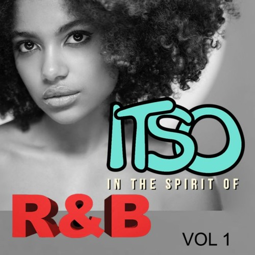 Stream Itsomusic | Listen to ITSO R&B vol 1 playlist online for free on SoundCloud