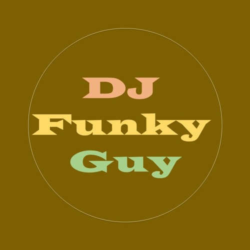 Stream DJ Funky Guy - 25 Min Demo by DJ Funky Guy | Listen online for ...