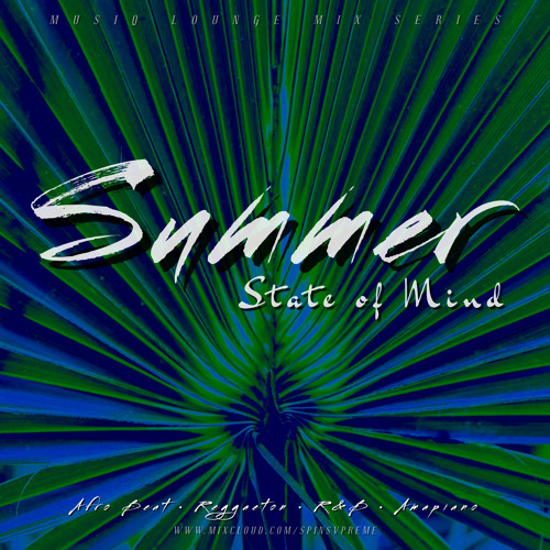 Stream Summer State of Mind by SPIN SVPREME | Listen online for free on SoundCloud