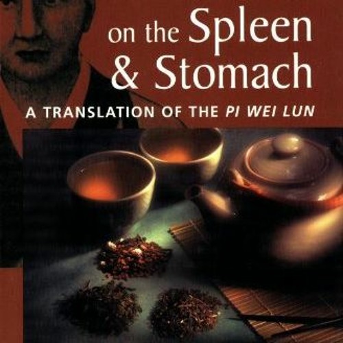 Stream episode [PDF] ⚡️ Download Treatise on the Spleen and Stomach A ...