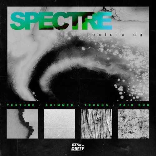 Stream Spectre - Texture by DANK 'N' DIRTY DUBZ | Listen online for ...