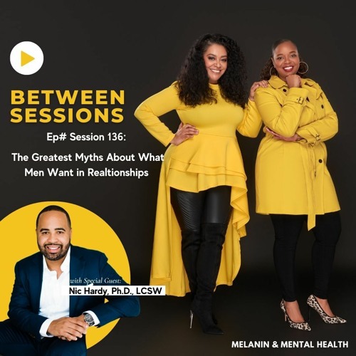 Stream episode Session 136: The Greatest Myths About What Men Want in ...