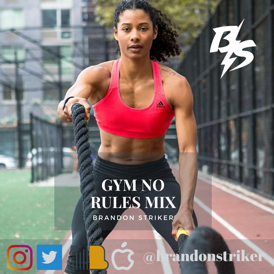 Stream GYM NO RULES MIX [AFRO, POP, DISCO, SOCA] by Brandon Striker ...