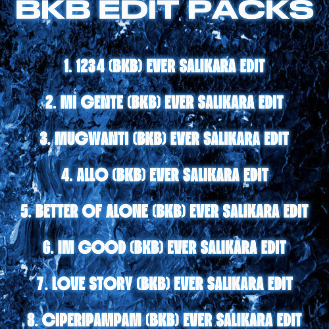 Stream EVER SALIKARA BKB EDIT PACKS by Ever Salikara | Listen online for free on SoundCloud