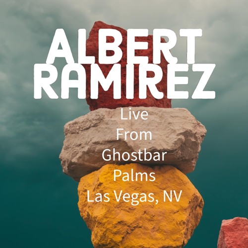 Stream Albert Ramirez Live from @GhostBar, Palms LAS VEGAS July 7, 2024 ...