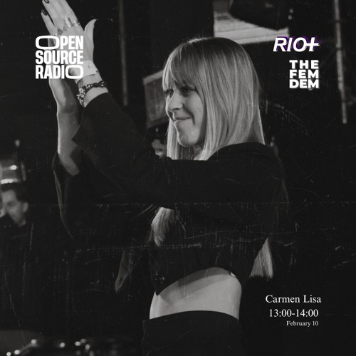 Stream Open Source Radio | RIOT | Carmen Lisa | 10.02.24 by Carmen Lisa ...
