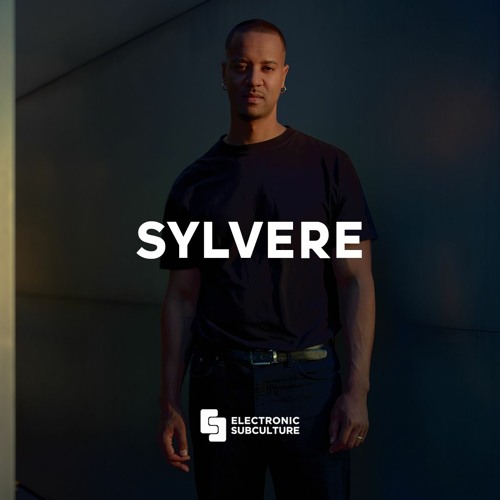 Stream Sylvere / Exclusive Mix For Electronic Subculture by Electronic ...