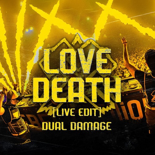 Stream Dual Damage - LOVE DEATH (Live Edit) by DUAL DAMAGE | Listen ...