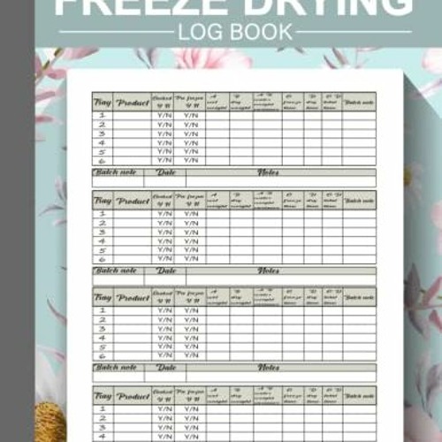 Stream !# Home Freeze Drying Log Book, Freeze Drying Book, Home Freeze ... Stream !# Home Freeze Drying Log Book, Freeze Drying Book, Home Freeze ...