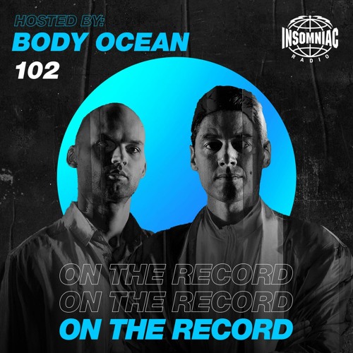 Stream bodyocean | Listen to On The Record - Body Ocean mix playlist ...