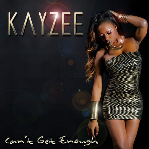 Stream Can't Get Enough by Kayzee | Listen online for free on SoundCloud