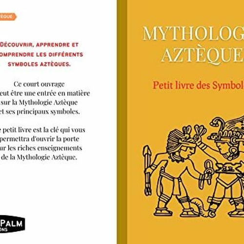 Stream Leggi Mythologie Aztèque : Petit livre des Symboles: Compilation ...