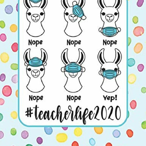 Stream _PDF_ Teacher Life | 2020-2021 Teacher Planner: Cute Llamas ...