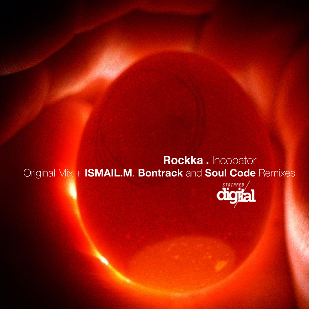 Stream Rockka - Incobator (Bontrack Remix) | Stripped Digital by ...