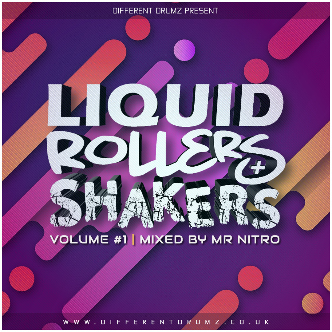 Stream Mr Nitro - Liquid, Rollers & Shakers Vol 1 by Different Drumz ...