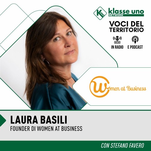Stream Laura Basili - Women At Business by Klasse Uno Network | Listen ...
