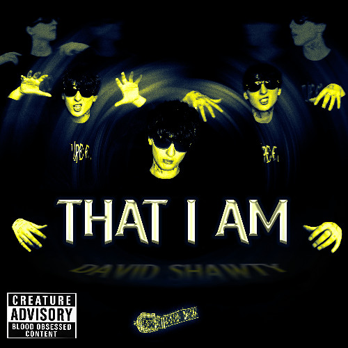 Stream david shawty | Listen to THAT I AM playlist online for free on ...