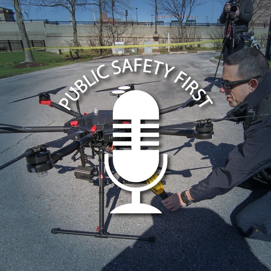 Stream episode Episode 56: Drones and FirstNet: Enhancing Situational ...