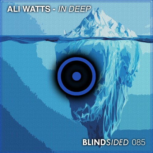 Stream Ali Watts - In Deep by BLINDsided Records | Listen online for ...