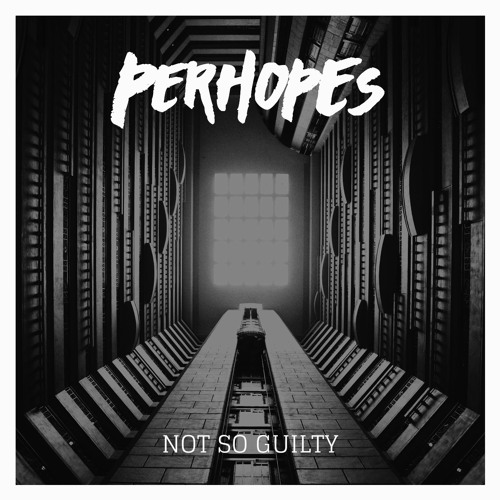Stream Not So Guilty by Perhopes | Listen online for free on SoundCloud