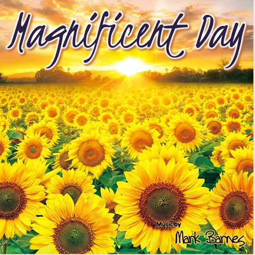 Stream Magnificent Day - Mark Barnes - Alive CD by markbarnesmusic ...