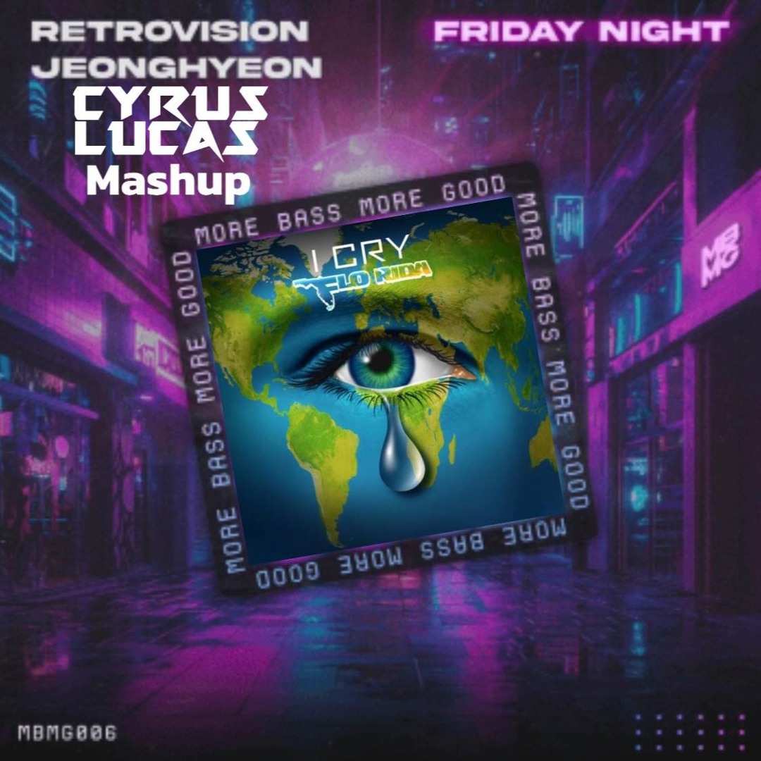 Stream Retrovision & JeongHyeon x Flo Rida - I Cry Friday Night ...