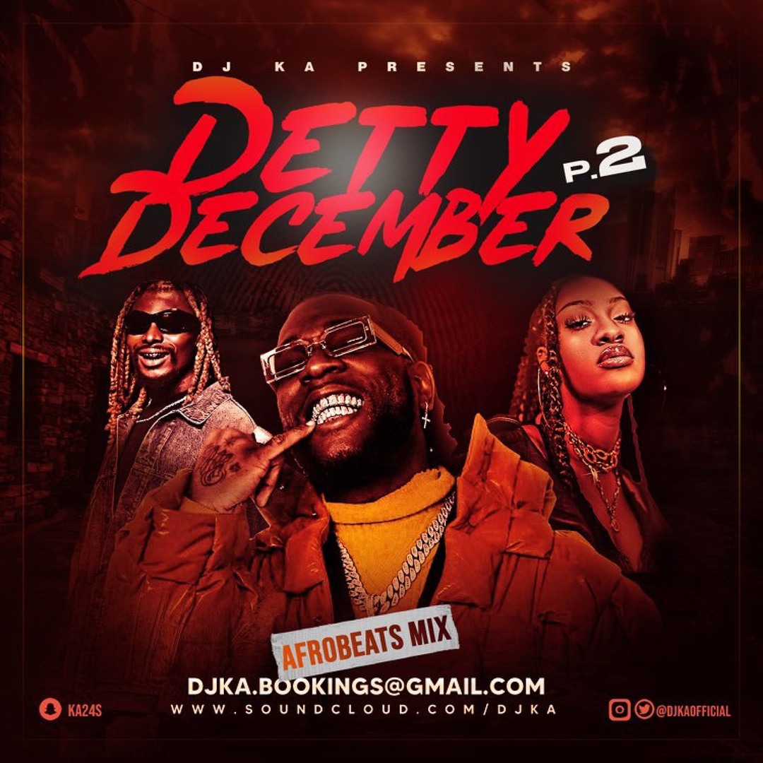 Stream Detty December Pt 2 - Afrobeats Mix - By @DJKAOFFICIAL by DJ KA ...