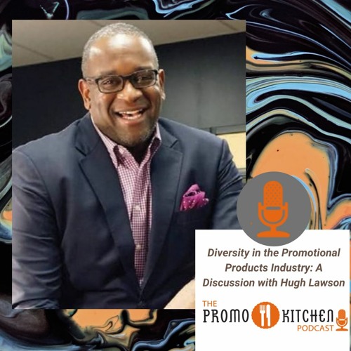 Stream episode Diversity in the Promotional Products Industry: A ...