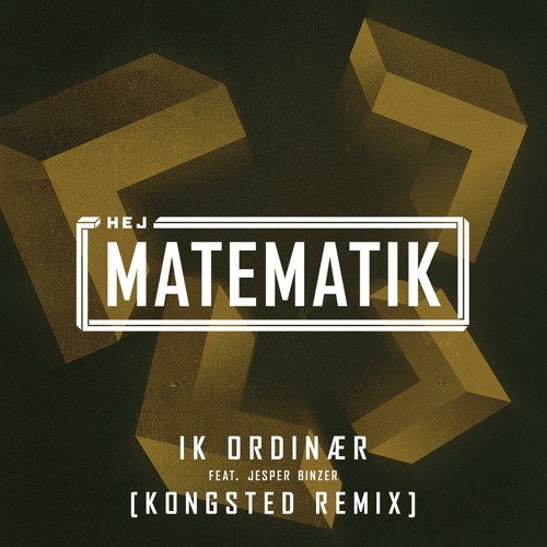 Stream Ik Ordinær (Kongsted Remix) [feat. Jesper Binzer] by Hej ...