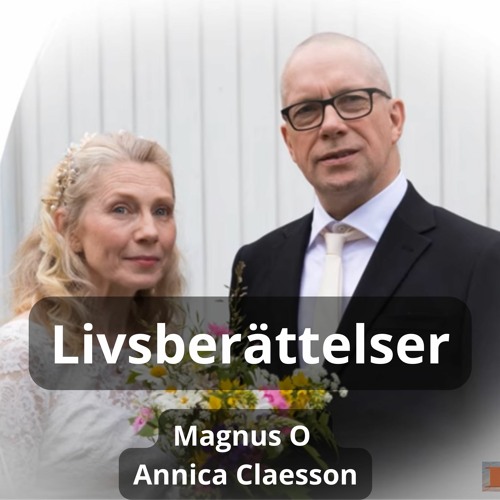 Stream Livsberättelser : Annica Och Magnus Claesson Del 3 by ParousiaMission | Listen online for ...