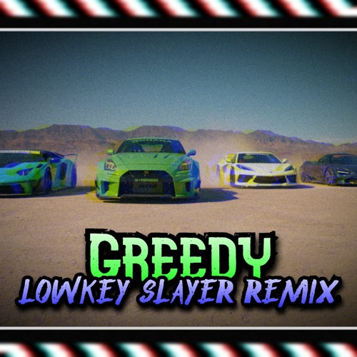 Stream Tate McRae - Greedy (LOWKEY SLAYER REMIX) by Lowkey Slayer ...