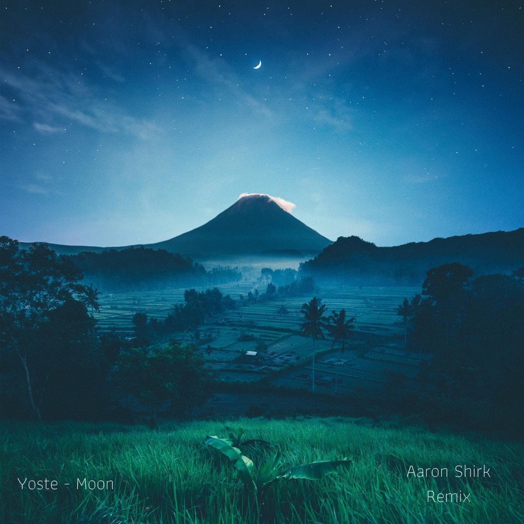 Stream Yoste - Moon (Aaron Shirk Remix) by Aaron Shirk | Listen online ...