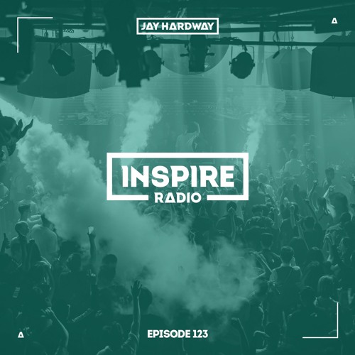 Jay Hardway - Inspire Radio 123 2024-04-25