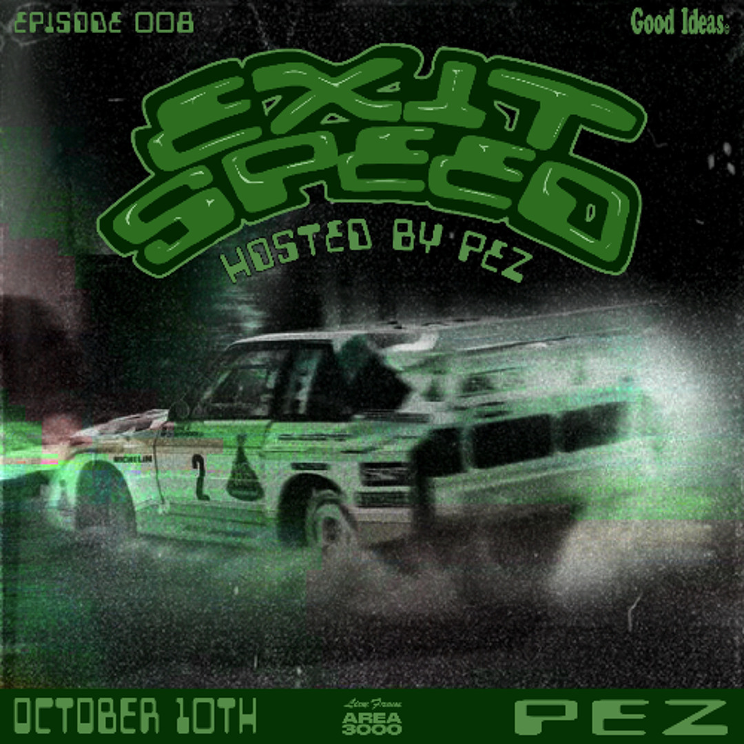 Stream Exit Speed w PEZ - 10 October 2024 by Area 3000 Radio | Listen ...