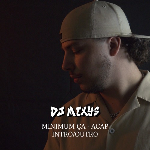 Stream MINIMUM ÇA - IN / OUT By Mixys by DJ MIXYS | Listen online for ...