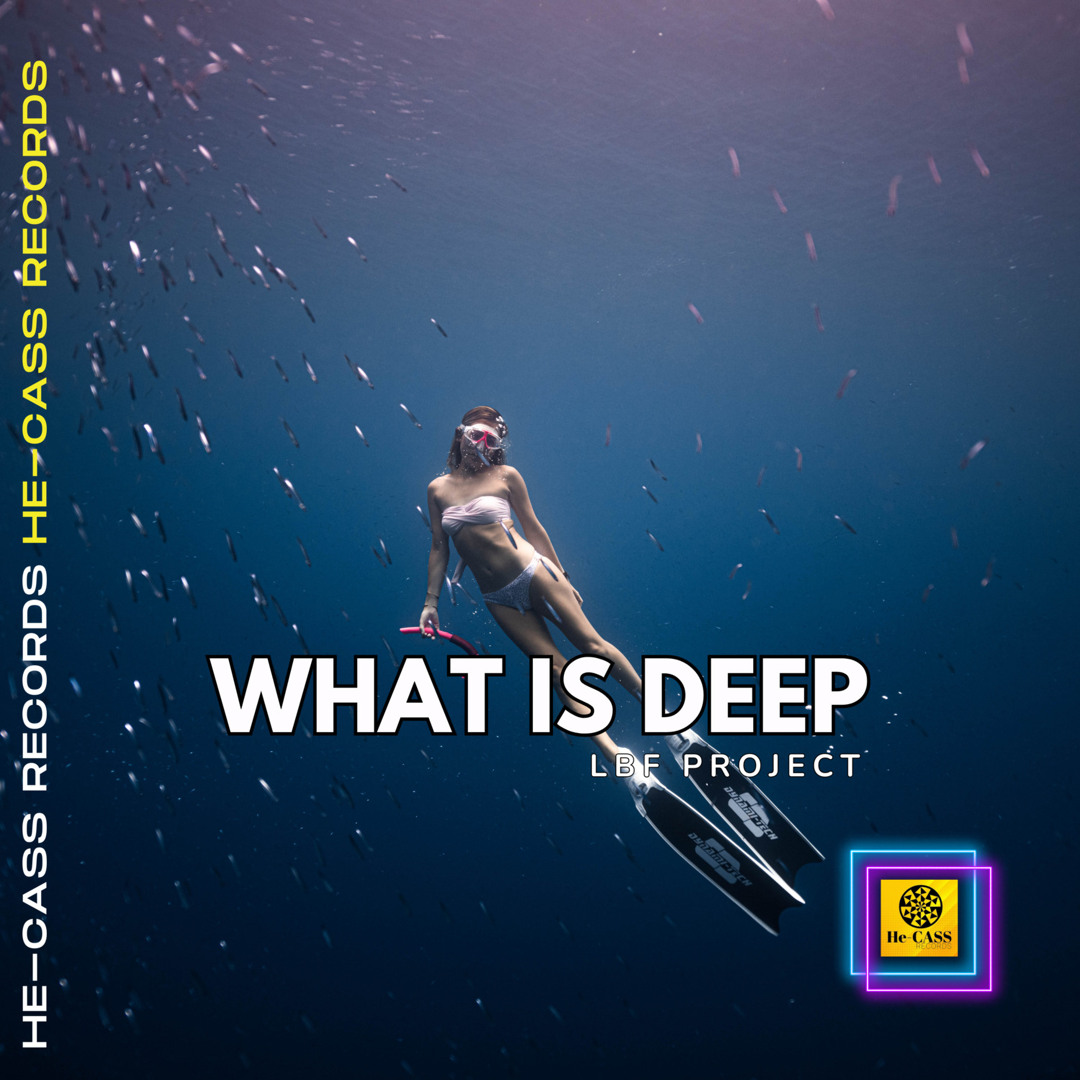 Stream What is Deep by LBF Project | Listen online for free on SoundCloud