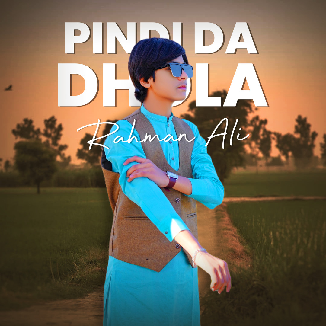 Stream Pindi Da Dhola by Rahman Ali | Listen online for free on SoundCloud