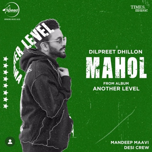 Stream Mahol | Dilpreet Dhillon by New Songs | Listen online for free ...