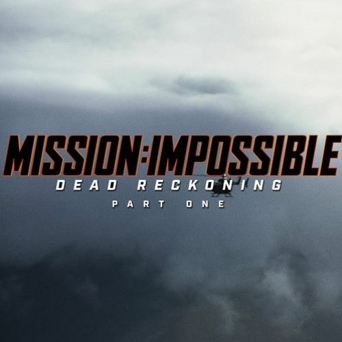 Stream Mission Impossible - Dead Reckoning EPIC TRAILER MUSIC by ... Stream Mission Impossible - Dead Reckoning EPIC TRAILER MUSIC by ...